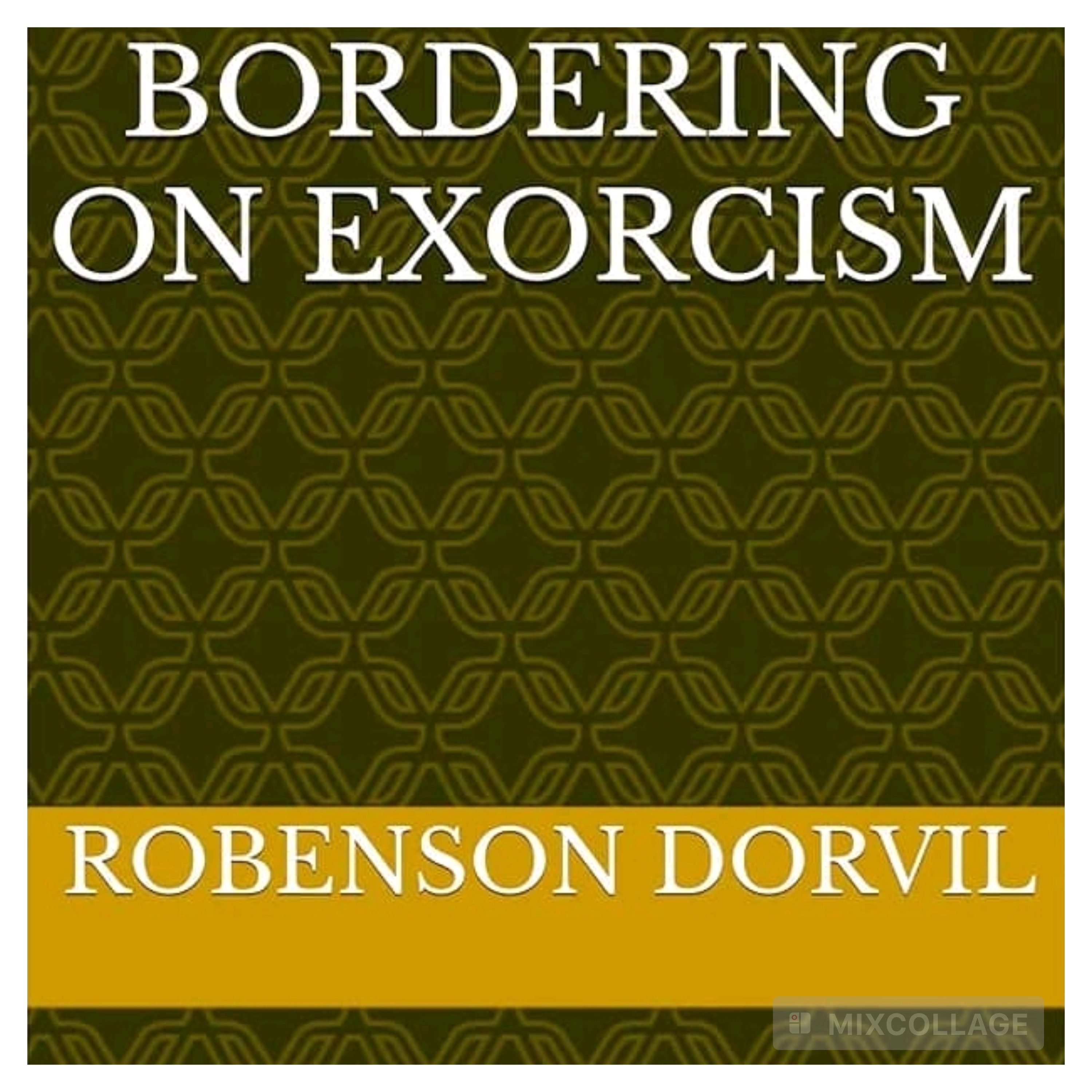 « Therapeutic Treatment Bordering on Exorcism » : un ouvrage pour les ...